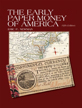 Newman's The Early Paper Money of America now in its 5th edtion!